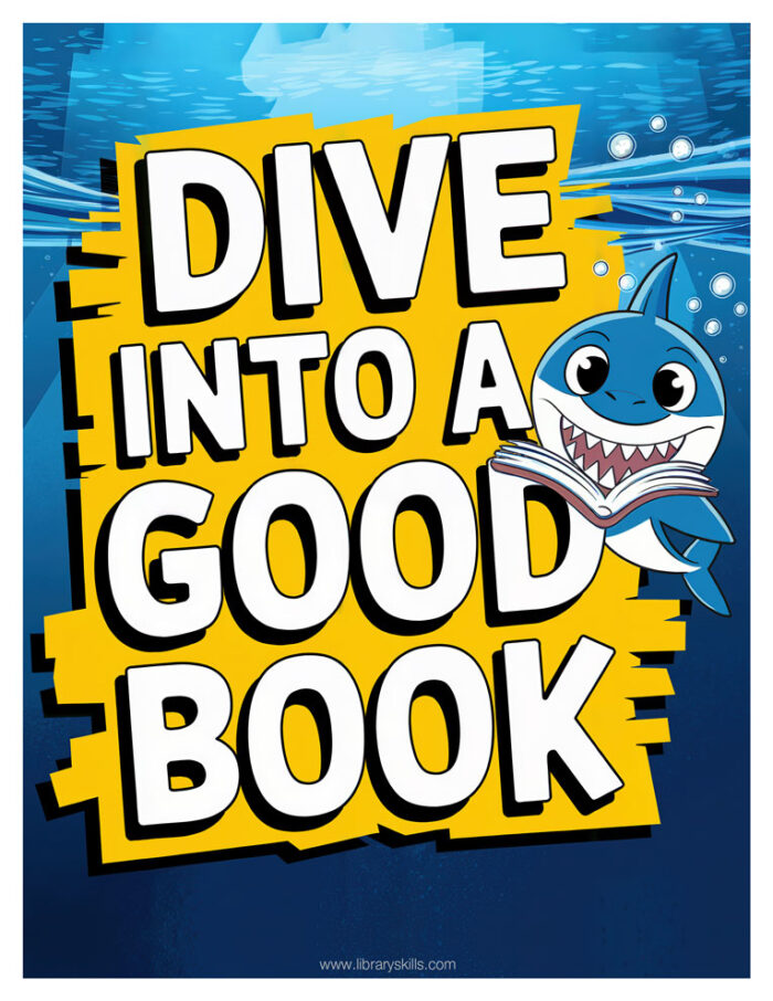 Dive Into A Good Book - Free Library Poster - Library Skills